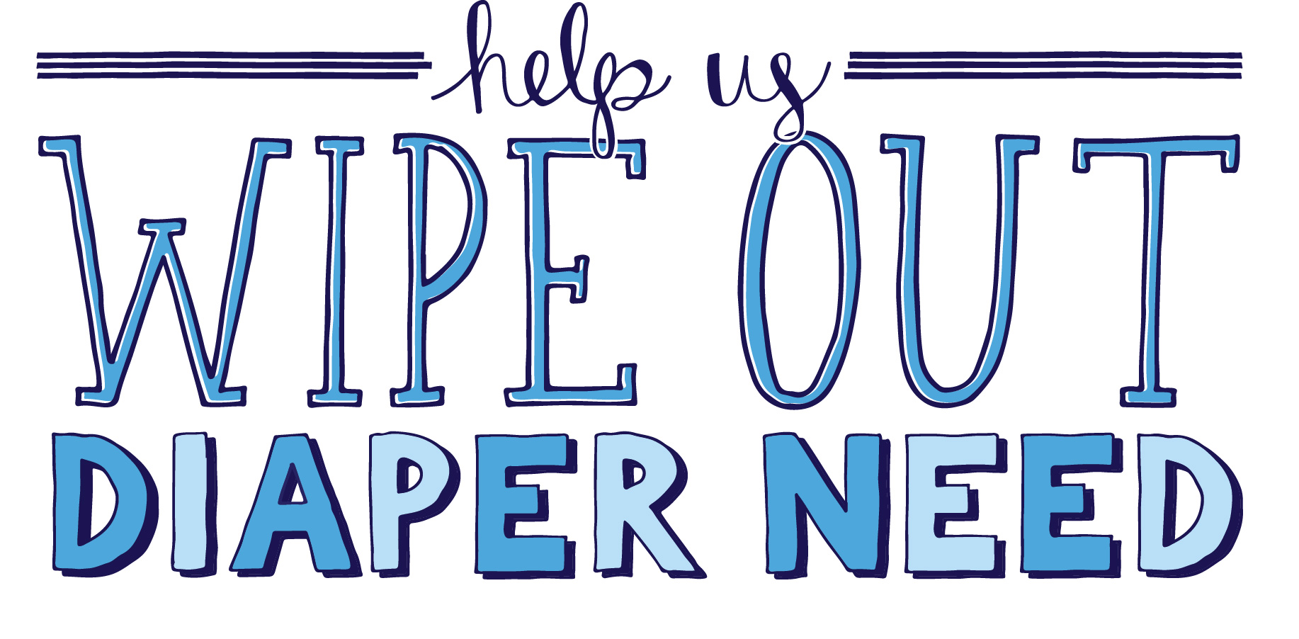 Infant Crisis Services, Inc. - Diaper Need Awareness Week